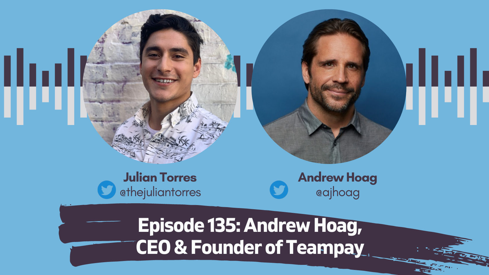 Behind Company Lines podcast | Episode 135: Andrew Hoag, CEO & Founder of Teampay